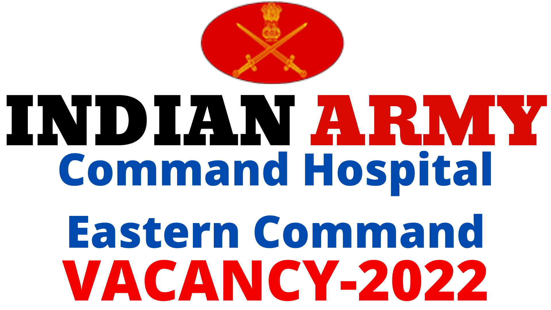 Command Hospital Eastern Command Vacancy 2022:-Download Notification ...